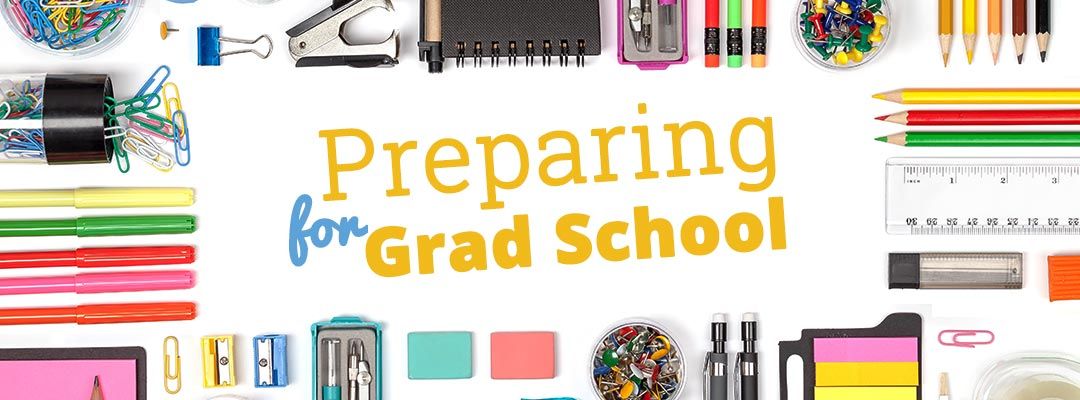 3 Ways to Prepare for Graduate School | MPOWER Financing