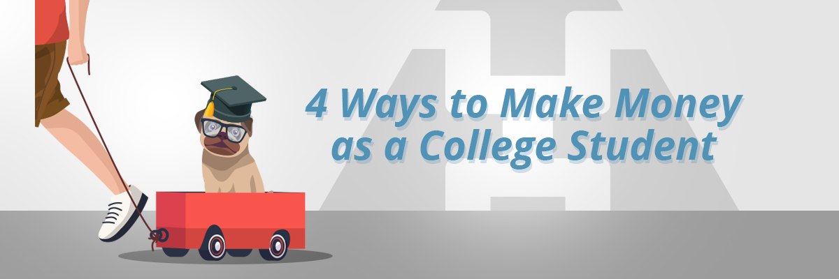 4 Ways a College Student Can Earn Money | MPOWER Financing
