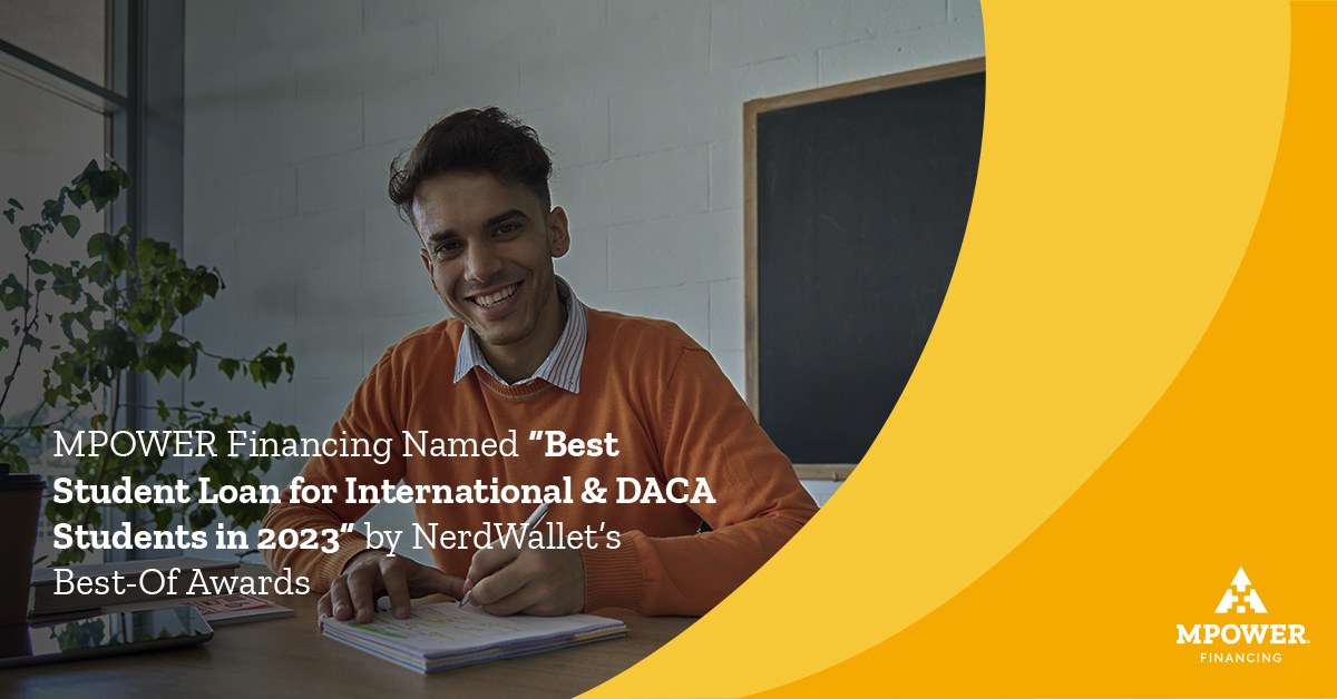 MPOWER Financing Named “Best Student Loan for International & DACA ...