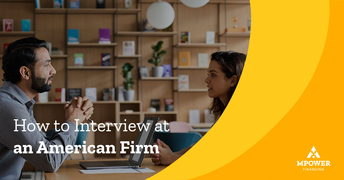 How to Interview at an American Firm | MPOWER Financing