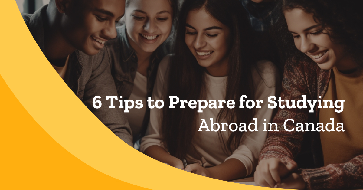 6 tips to prepare for studying abroad in Canada | MPOWER Financing