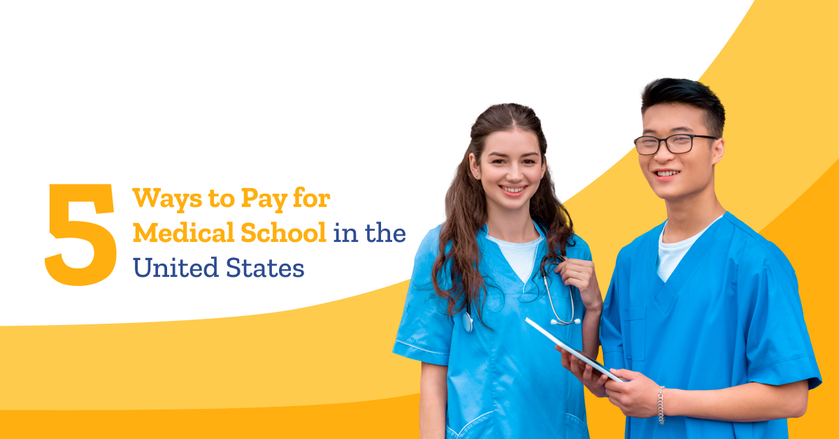 5 Ways to Pay for Medical School in the United States | MPOWER Financing