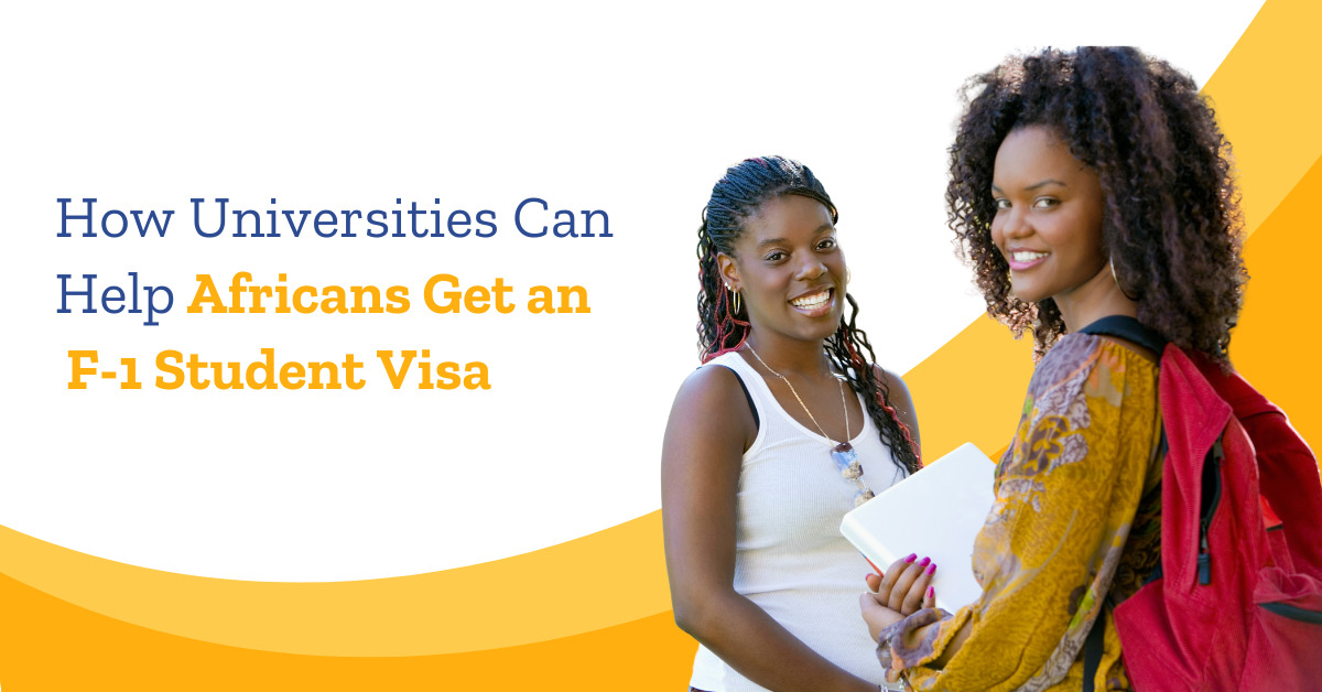 How Universities Can Help Africans Get an F-1 Student Visa | MPOWER ...