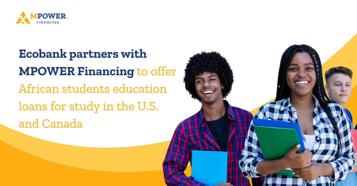 Ecobank partners with MPOWER Financing to offer African students ...