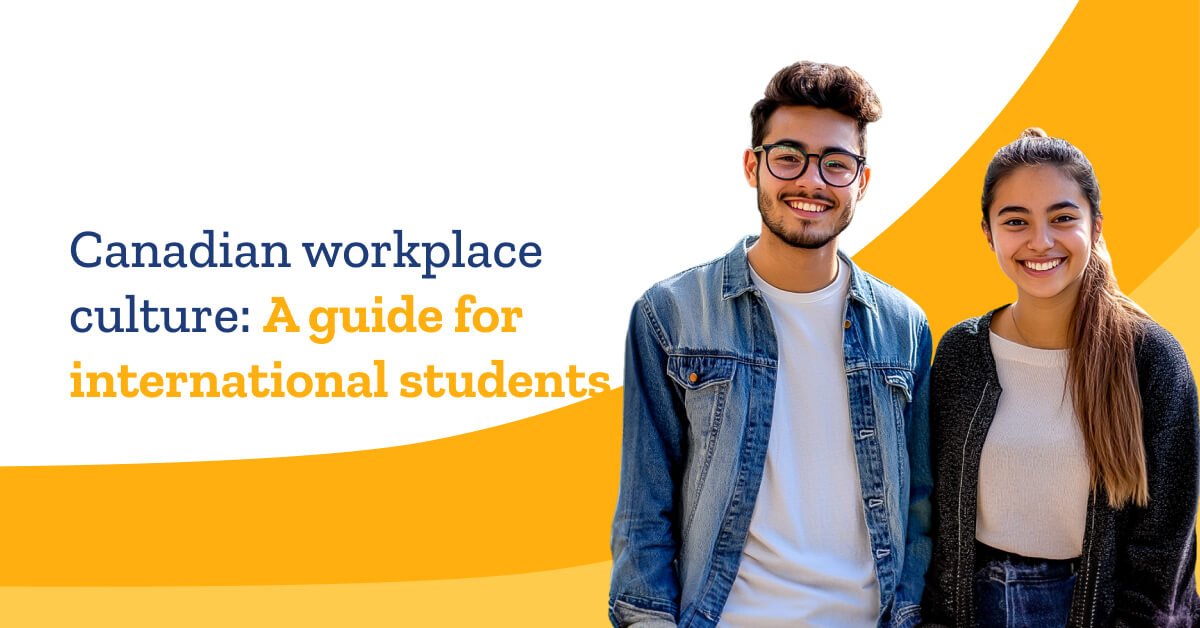 Canadian Workplace Culture for International Students | MPOWER Financing