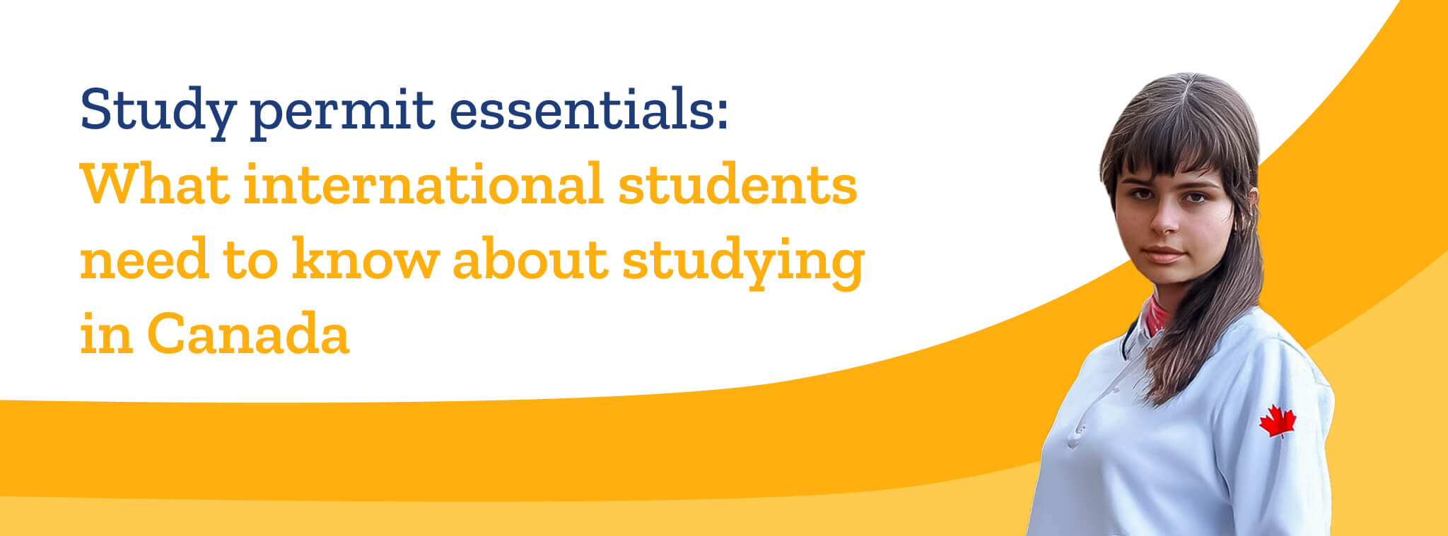 Study permit essentials for international students | MPOWER Financing