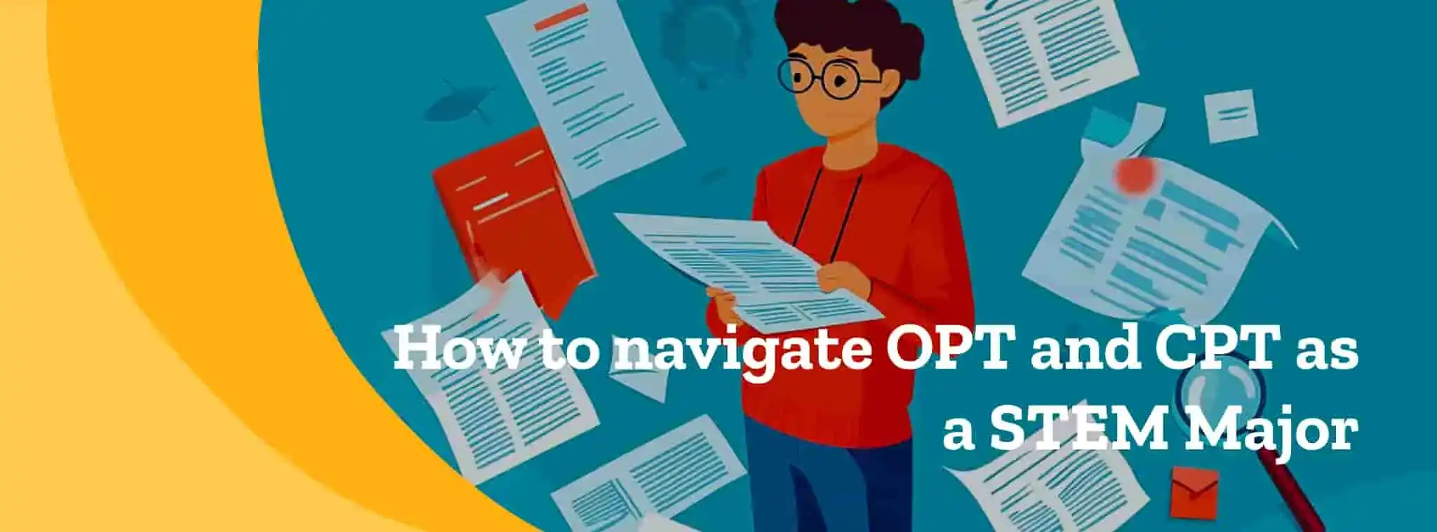 Navigating OPT and CPT for STEM Majors | MPOWER Financing