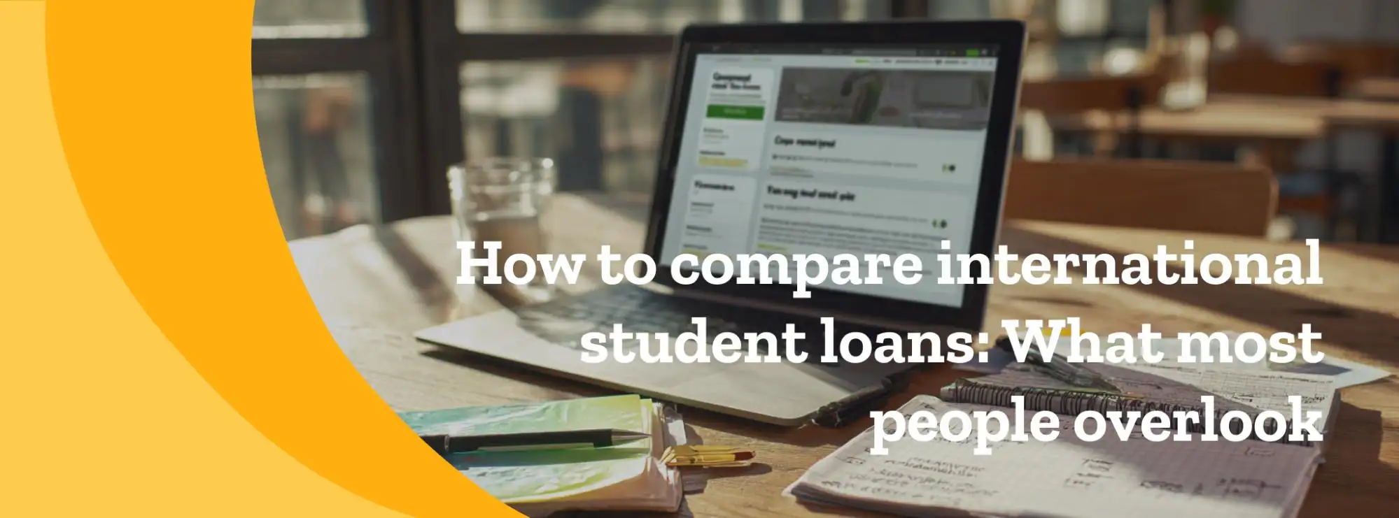 How to compare international student loans: What most people overlook ...