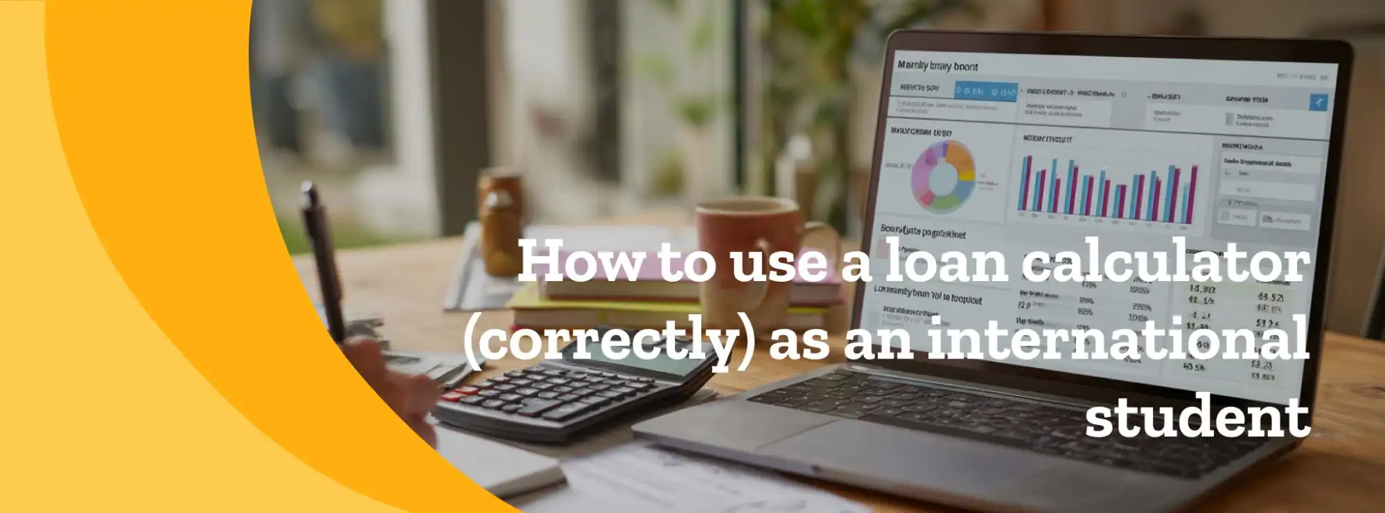 How to use a loan calculator (correctly) as an international student ...