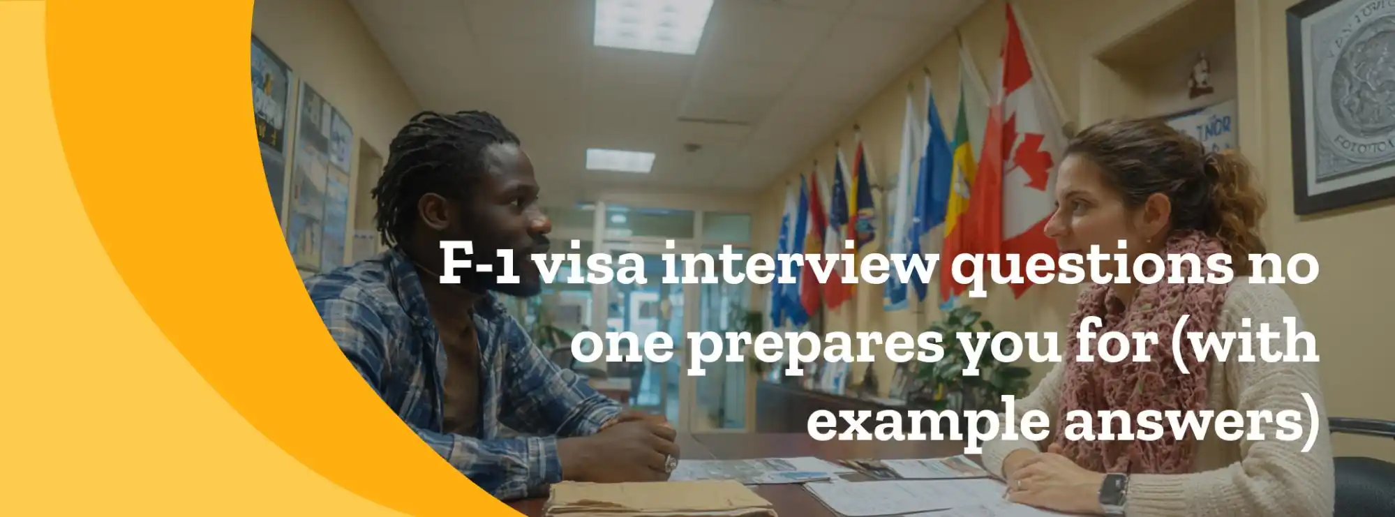 F-1 visa interview questions no one prepares you for (with example answers) | MPOWER Financing