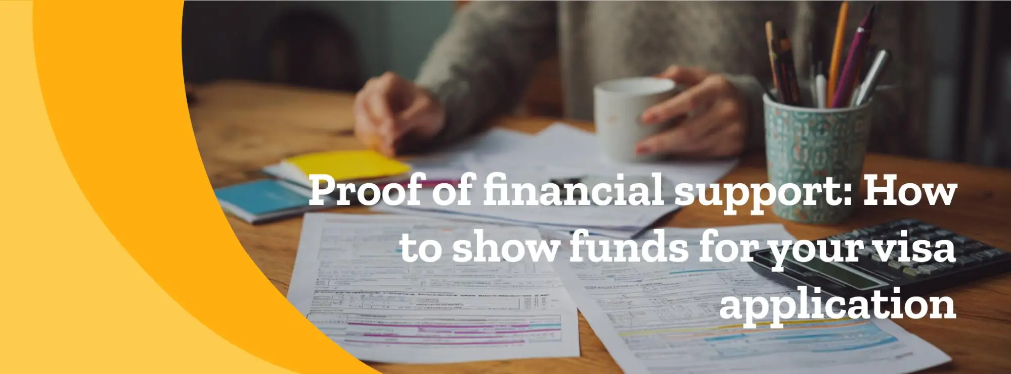 Proof of financial support: How to show funds for your visa application ...
